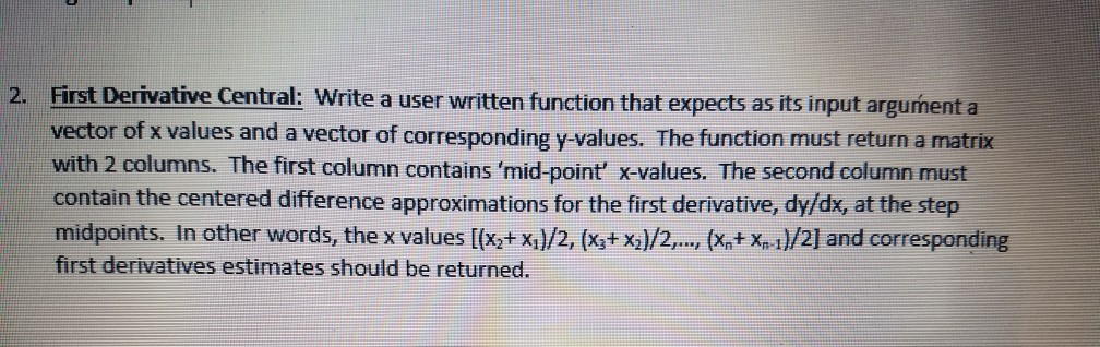Solved First Derivative Central: Write a user written | Chegg.com