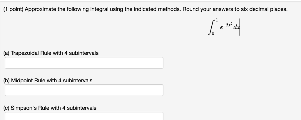 Solved Approximate the following integral using the | Chegg.com