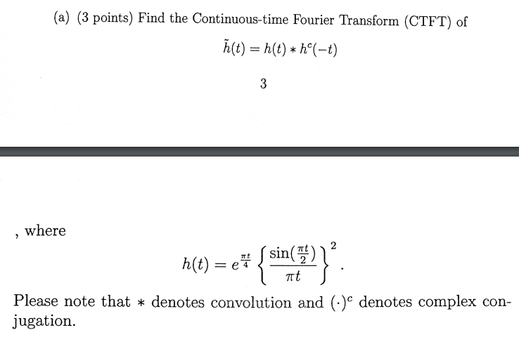 Solved Find The Continuous Time Fourier Transform Ctft Of