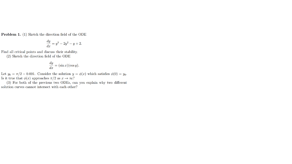 Solved Sketch the direction field of the ODE dy/dx = y^3 - | Chegg.com