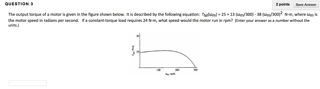 Solved he output torque of a motor is given in the figure | Chegg.com