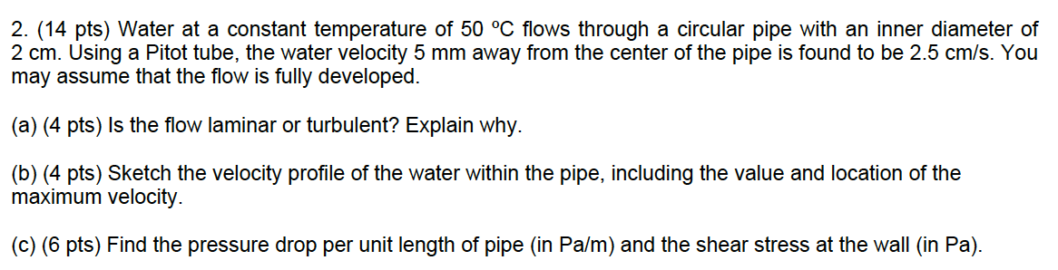Water at a constant temperature of 50 degree C flows | Chegg.com