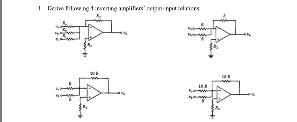 Solved 1. Derive following 4 inverting amplifiers' | Chegg.com