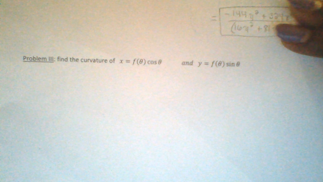Solved find the curvature of x = f(theta) cos theta and y = | Chegg.com