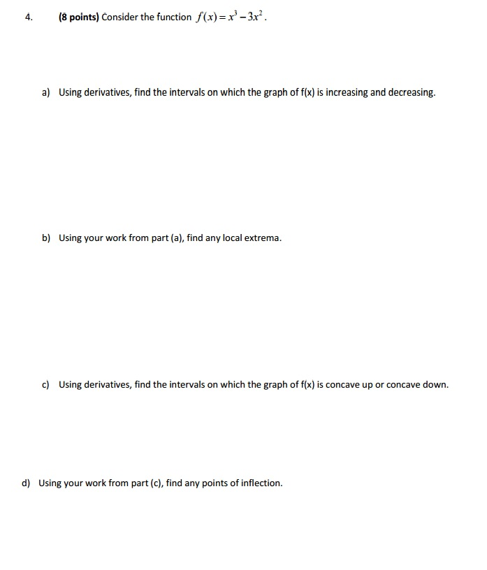 Solved Consider the function f(x) = x^3 - 3x^2. Using | Chegg.com