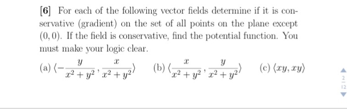 Solved For each of the following vector fields determine if | Chegg.com