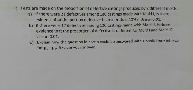 Solved 4) Tests are made on the proportion of defective | Chegg.com