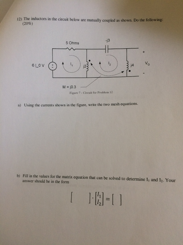 Solved 12) The inductors in the circuit below are mutually | Chegg.com