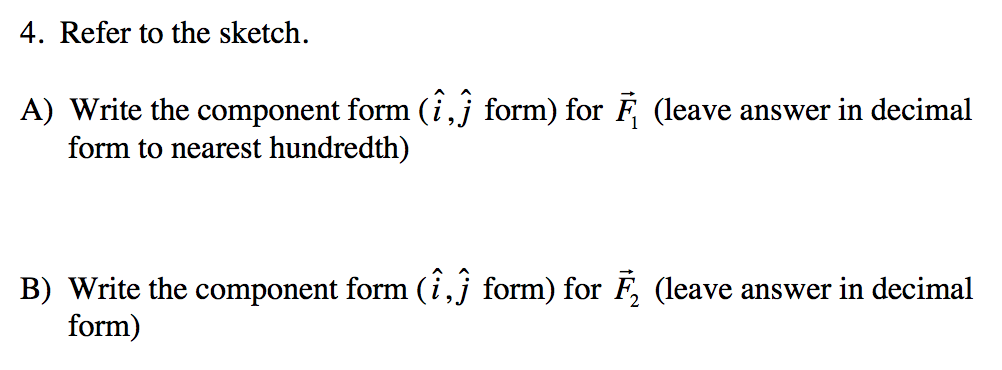 Solved 4. Refer to the sketch. A) Write the component form | Chegg.com