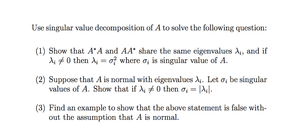Use singular value decomposition of A to solve the | Chegg.com