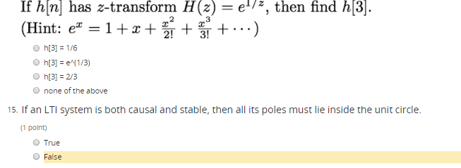 Solved If h[n] has z-transform H(z) = e^/z, then find h[3]. | Chegg.com