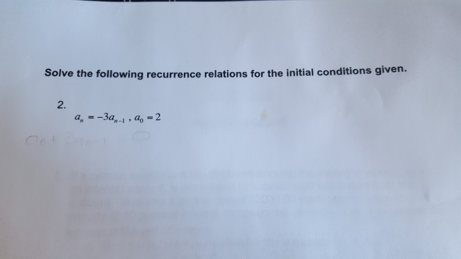 Solved Soive the following recurrence relations for the | Chegg.com