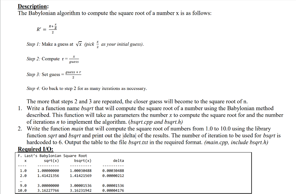 Solved Description: The Babylonian algorithm to compute the | Chegg.com