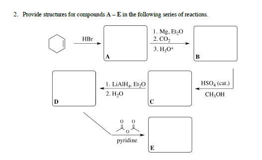 Solved Provide structures for compounds A - E in the | Chegg.com