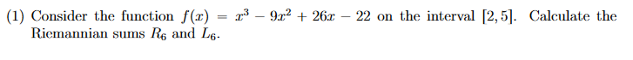 Solved Consider the function f(x) = x^3 - 9x^2 + 26x - 22 on | Chegg.com