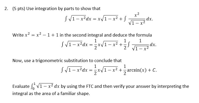 Solved 2. (5 pts) Use integration by parts to show that 2 | Chegg.com