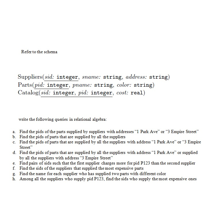 Suppliers(sid: integer, sname: string, address: | Chegg.com