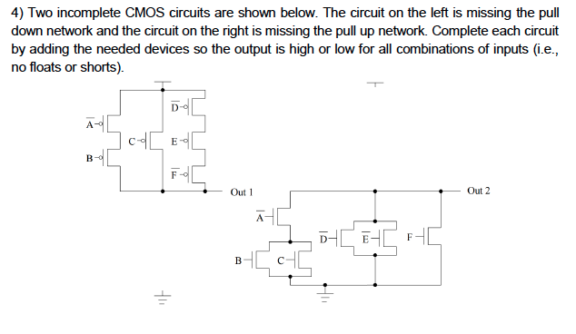 Solved 4) Two incomplete CMOS circuits are shown below. The | Chegg.com