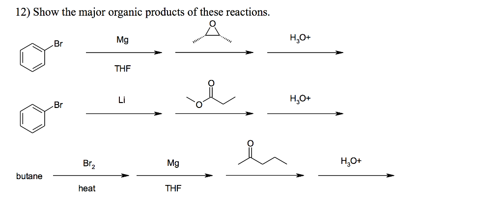 Solved 12) Show the major organic products of these | Chegg.com