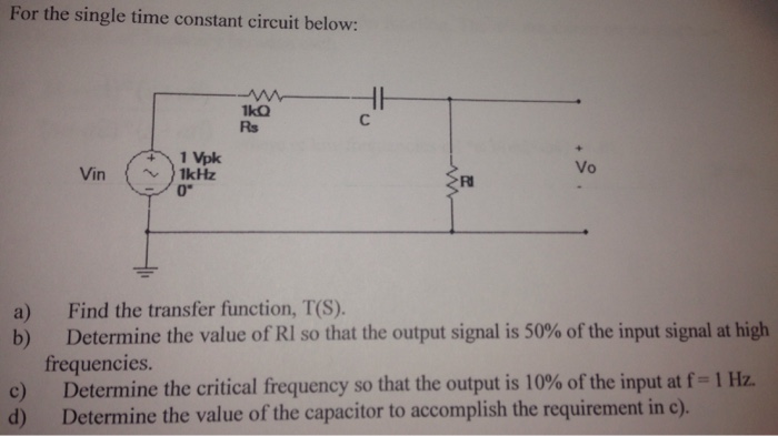 Solved For the single time constant circuit below: 1ko 1 | Chegg.com