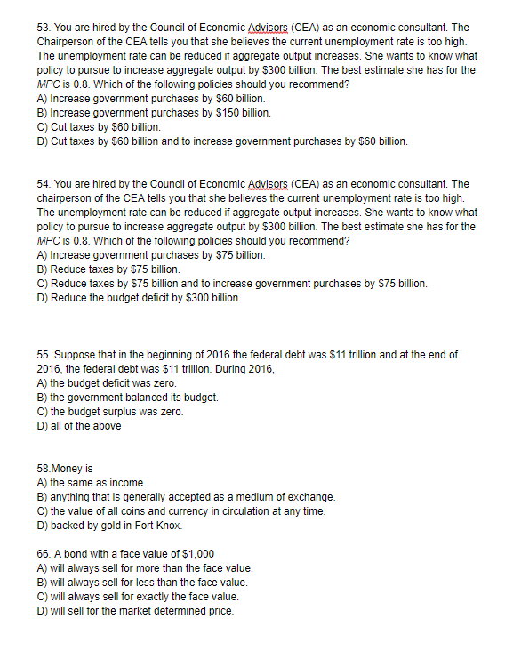 Solved 53. You are hired by the Council of Economic Advisors | Chegg.com