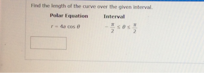 Solved Find the length of the curve over the given interval. | Chegg.com