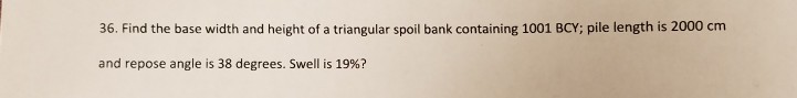 Solved 36. Find the base width and height of a triangular | Chegg.com