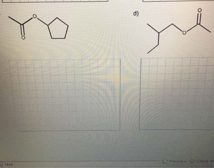 Solved Draw the products formed when each ester is treated | Chegg.com