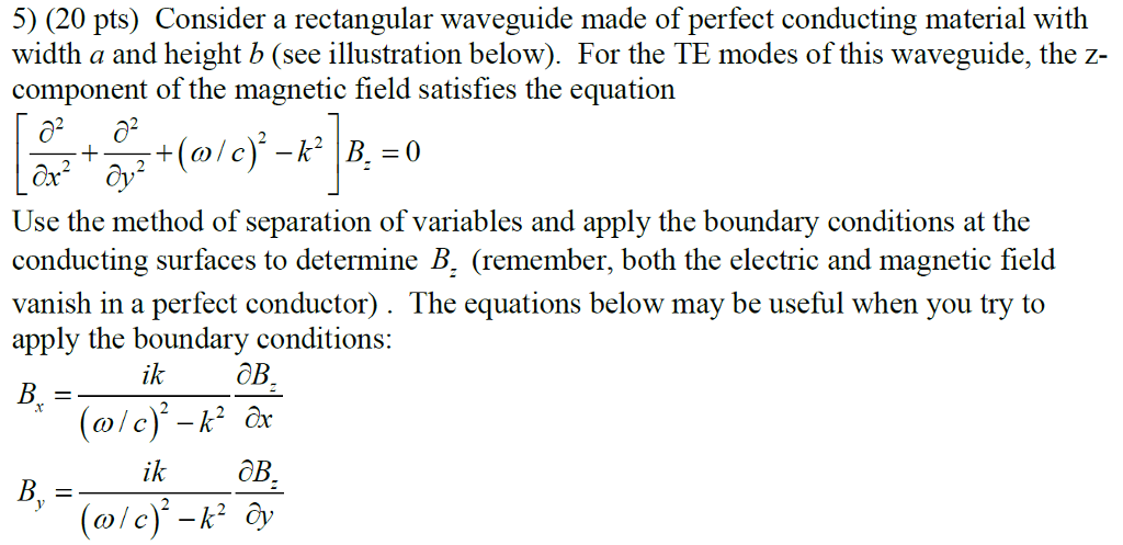 Solved 5) 20 pts) Consider a rectangular waveguide made of | Chegg.com