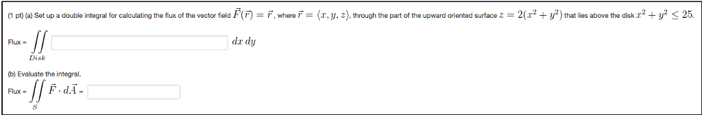 Solved Set up a double integral for calculating the flux of | Chegg.com