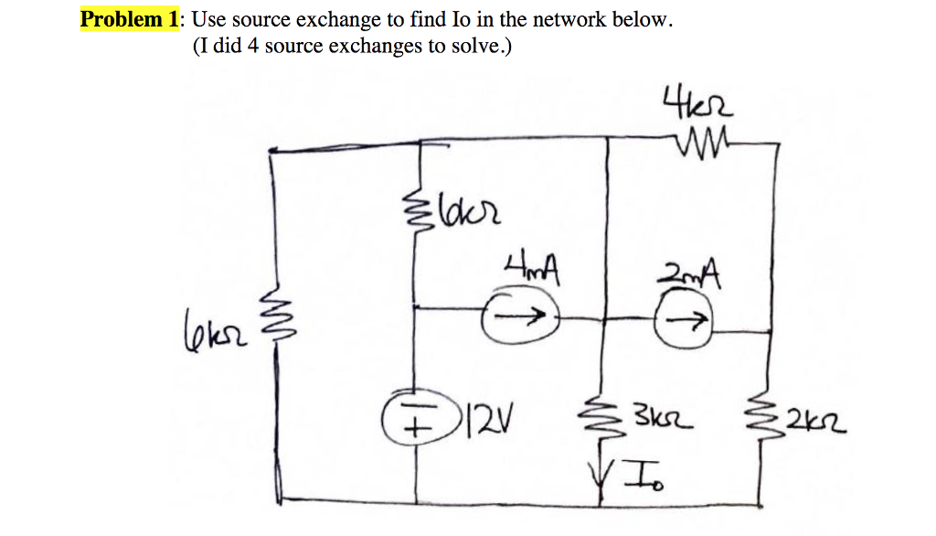 Solved Problem 1: Use source exchange to find Io in the | Chegg.com