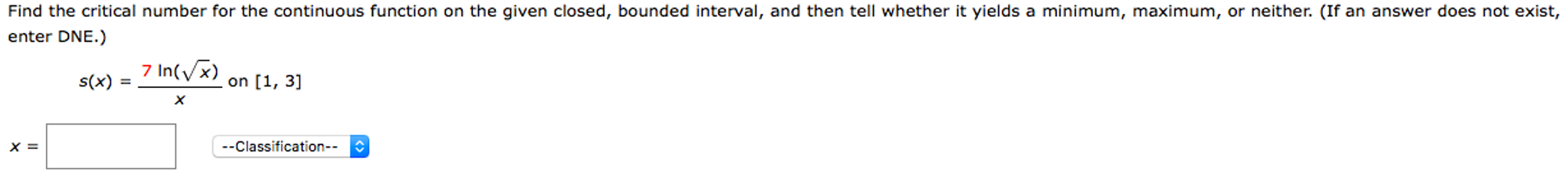 Solved Find the critical numbers for the continuous function | Chegg.com