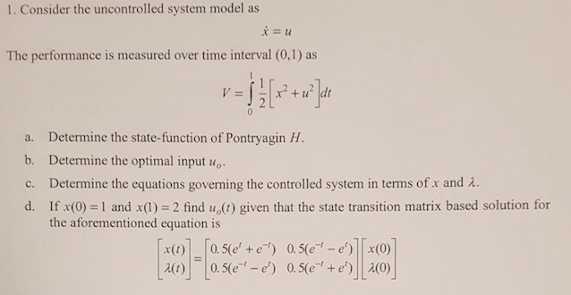 Solved Consider the uncontrolled system model as x = u The | Chegg.com