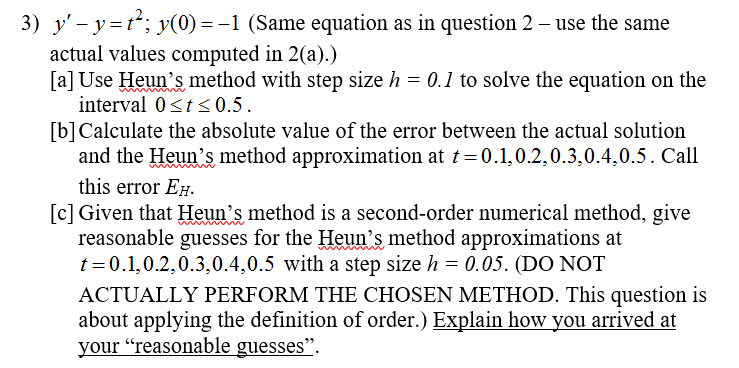 Solved Heun's method, differential equations y' - y = t^2; | Chegg.com