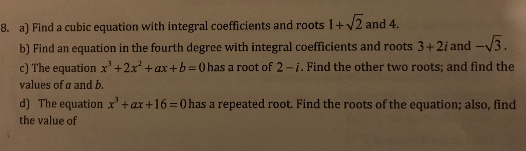 Solved a) Find a cubic equation with integral coefficients | Chegg.com