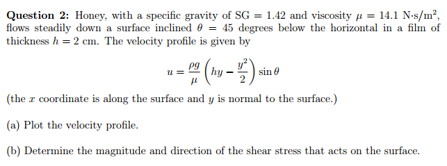 Solved Honey, with a specific gravity of SG = 1.42 and | Chegg.com