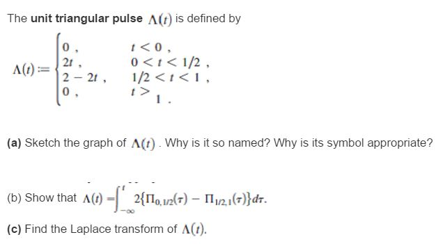 Solved The unit triangular pulse Lambda(t) is defined by | Chegg.com