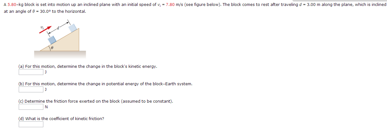 Solved A 5.80-kg block is set into motion up an inclined | Chegg.com