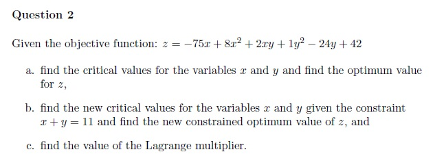 Solved Question 2 Given the objective function: 2 a. find | Chegg.com