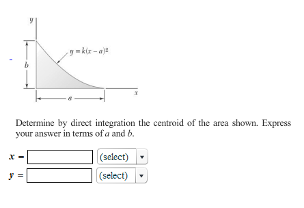 Determine by direct integration the centroid of the | Chegg.com