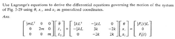 Solved Use Lagrange's equations to derive the differential | Chegg.com