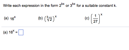 Solved Write each expression in the form 2 or 3* for a | Chegg.com