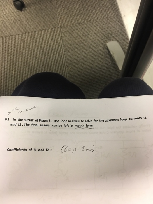 Solved 6.) In the circuit of Figure 6, analysis to for the | Chegg.com