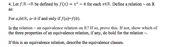 Solved 4. Let f:R→R be defined by f(x) = x2-4 for each XER. | Chegg.com