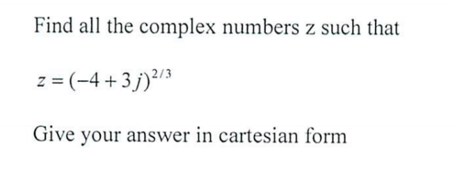Find all the complex numbers z such that z = (-4 + | Chegg.com