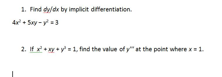 Solved 1. Find dy/dx by implicit differentiation. 4x^2 + | Chegg.com