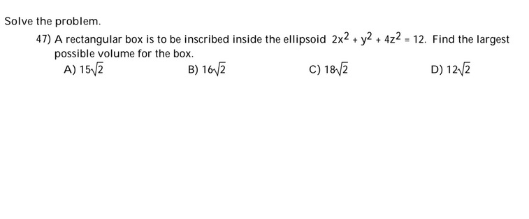 Solved Solve the problem. 47) A rectangular box is to be | Chegg.com