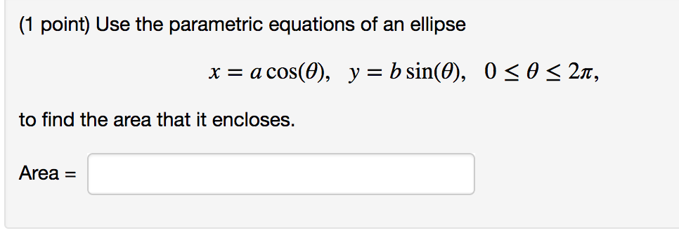 Solved 1 Point Use The Parametric Equations Of An Ellipse