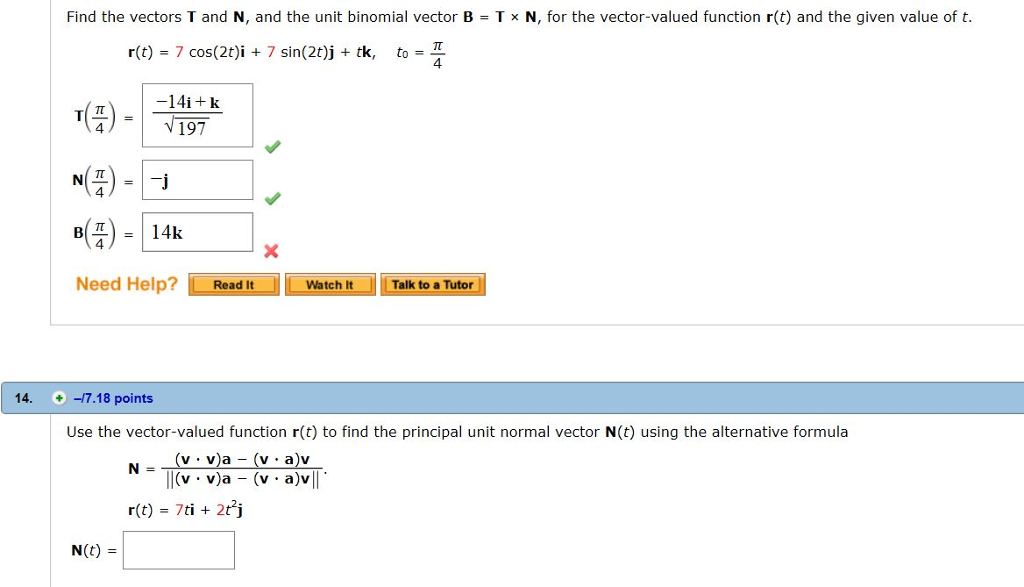 Solved Find the vectors T and N, and the unit binomial | Chegg.com