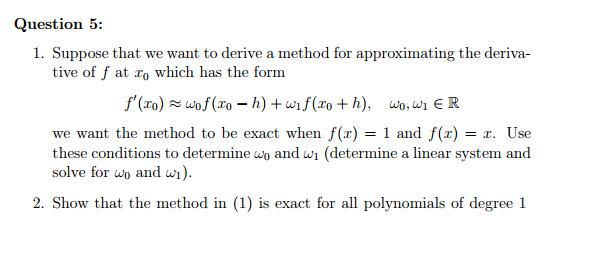 Solved Suppose that we want to derive a method for | Chegg.com